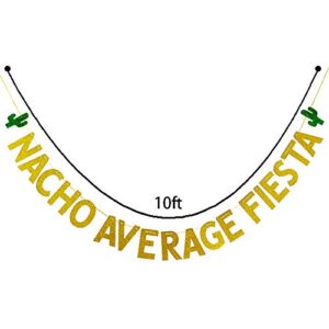 Nacho Average Fiesta Banner Garland Sign, Fiesta, Cinco De Mayo, Taco Bar, Mexican Party Decors, Birthday, Wedding, Bridal Shower, Baby Shower Party Decorations, Gold and Green Glitter