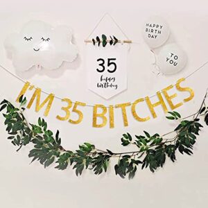 santonila I'm 35 Bitches Banner for Women Girls 35th Birthday Party Decorations