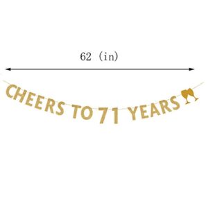 MAGJUCHE Gold glitter Cheers to 71 years banner,71th birthday party decorations