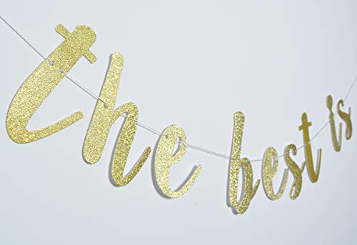 The Best is Yet to Come Banner for Bridal Shower, Engagement, Wedding, Pregnancy Announcement, Graduation Party Decorations Pre-assembled Home Garland Hanging Sign(Gold Glitter)