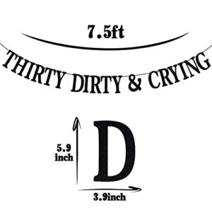 Black Glitter Thirty Dirty & Crying Banner, Death to My Youth/Dirty Thirty/Talk Thirty to Me, Rip Twenties 30th Birthday Party Decorations