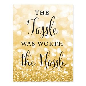 andaz press graduation party signs, glitzy gold glitter, 8.5×11-inch, the tassle was worth the hassle, 1-pack