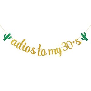 dalaber adios to my 30’s banner – mexican gold glitter 39th,40th birthday party decoration for women, men – mexican fiesta theme birthday party supplies