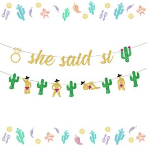 2pcs she said si gold glitter banner, glittery mexican fiesta cactus man garland for mexican fiesta theme bachelorette party fiesta bridal shower decorations supplies