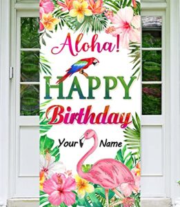 hawaiian birthday banner luau tropical birthday party decorations, aloha happy birthday door cover personalized flamingo birthday backdrop for hawaiian themed birthday party supplies with a gift pen