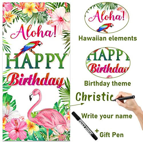 Hawaiian Birthday Banner Luau Tropical Birthday Party Decorations, Aloha Happy Birthday Door Cover Personalized Flamingo Birthday Backdrop for Hawaiian Themed Birthday Party Supplies with A Gift Pen