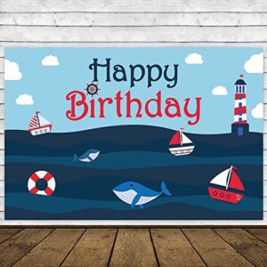 Nautical Happy Birthday Banner Backdrop Whale Sailboat Ocean Sailing Theme Decorations Decor for 1st Birthday Party Baby Shower Retirement Supplies Favors Photo Booth Props Background