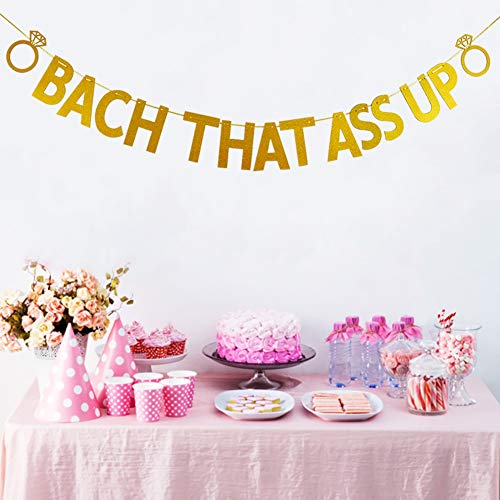 Gold Glitter Bach That Ass Up Bachelorette Banner, Bach And Boozy Bunting Sign, She Said Okurrr Party Decorations