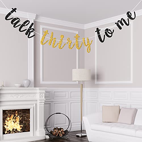 Talk Thirty to Me Banner for Happy 30th Birthday/Anniversary Banner, Cheers to 30 Years Party Decoration Supplies Black Gold Glitter Dirty 30 Banner