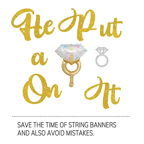 He Put A Ring On It Banner, Engagement Gold Glitter Sign, Bachelor Party Bridal Shower and Groom Wedding Party Decorations