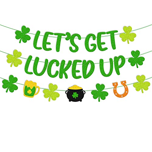 St Patrick Day Banner Let's Get Lucked up Banner St. Patrick Party Decoration Happy Birthday Decoration Green Three Leaf Clover Shamrock Garland for Irish Day Decor Lucky Themed Bday Engagement Baby Shower Bachelorette Party Anniversary Celebration Suppli