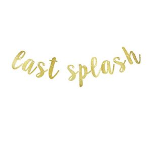 last splash gold glitter banner for bachelorette party bridal shower decorations backdrops