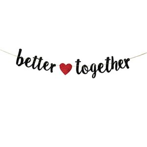 better together banner,shine paper decoration for bridal shower, engagement, bachelorette, wedding party(black).