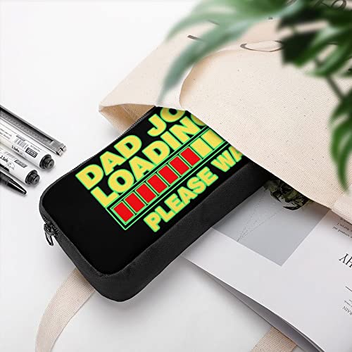 Dad Joke Loading Pencil Case Stationery Pen Pouch Portable Makeup Storage Bag Organizer Gift