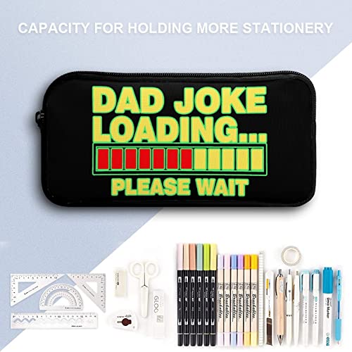 Dad Joke Loading Pencil Case Stationery Pen Pouch Portable Makeup Storage Bag Organizer Gift