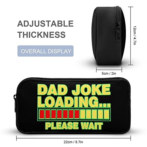 Dad Joke Loading Pencil Case Stationery Pen Pouch Portable Makeup Storage Bag Organizer Gift