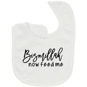 twentyfourdoves bismillah now feed me bib, pakistani baby, baby muslim, desi (one size)