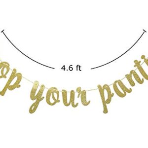 Drop Your Panties Glitter Gold Banner, Lingerie Shower Banner, Bachelorette Party Decorations (Gold)