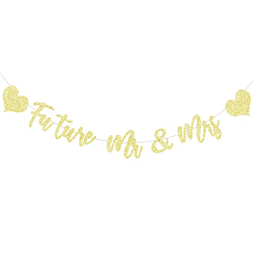 PALASASA Future Mr & Mrs Banner,Glitter Wedding Party Decor Props,Bridal Shower/Engagement/Bachelorette Party Decorations-Pre-Strung (Gold)