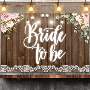 Bride to Be Backdrop Banner Decorations Bridal Shower Rustic Floral Wood Sign Wedding Background Bachelorette Engagement for Bride Women Photography Party Decor