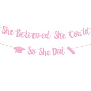 graduation glitter banner, pink graduation party decorations, she believed she could decorations, glitter graduation sign, congrats grad glitter supplies, congratulation graduation decorations