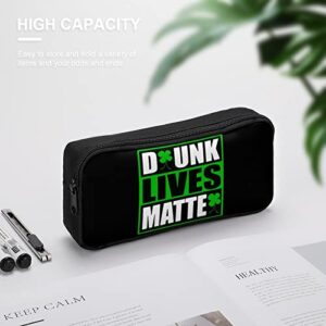 Drunk Lives Matter Pencil Case Stationery Pen Pouch Portable Makeup Storage Bag Organizer Gift