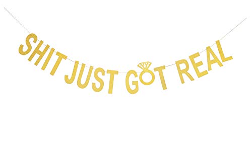 Ucity Shit Just Got Real Banner Gold Glitter Garland for Bachelorette Party Wedding Engagement Bridal Shower Party Decorations