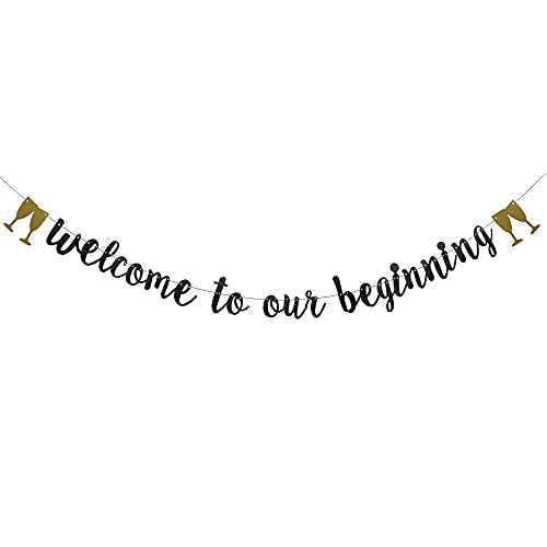 Welcome To Our Beginning Banner,Pre-Strung, Black Glitter Paper Party Decorations For Housewarming Bachelorette Friends Party Engagement Birthday Bridal Shower Party Supplies Letters Welcome To Our Beginning