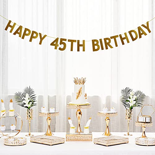 HAPPY 45TH BIRTHDAY Banner，Pre-strung，No Assembly Required，45th Birthday Party Decorations Supplies，Gold Glitter Paper Garlands Backdrops, Letters Gold Betteryanzi