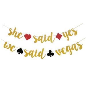 she said yes we said vegas gold glitter banner sign garland pre-strung for las vegas bachelorette party decorations