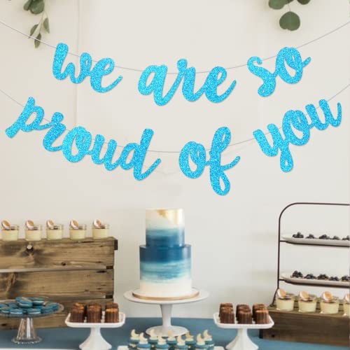 Glitter We Are So Proud of You Banner Teal Congratulations Banner College Graduation Party Decorations 2022 Graduation Banner 2022 Congratulations Grads Nurse Senior Banner