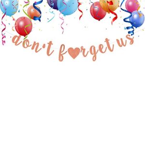 Dill-Dall Don't Forget Us Banner - Retirement/Graduation/Going Away Party Decorations (Rose Gold Glitter)