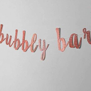 Rose Gold Bubbly Bar Banner - Bachelorette / Bridal Shower / Engagement / Baby Shower / Mimosa Bar Party Decorations