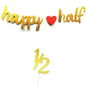 happy half banner,pre-strung 1/2 half year cake topper baby boys/girls’ 6 months/half year 1/2 birthday, birthday/anniversary/wedding anniversary/engagement sign photo prop (gold)