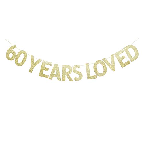 60 Years Loved Gold Glitter Banner for 60th Birthday/Wedding Anniversary Party Sign Photo Props