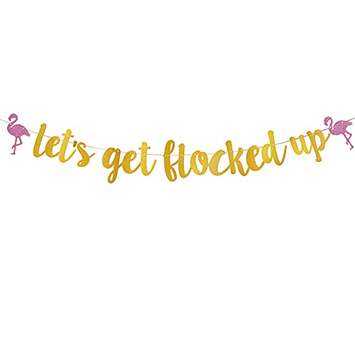 JENSENLIN Let's Get Flocked Up Banner- Flamingo Bachelorette Birthday Wedding Party Decoration Supplies.