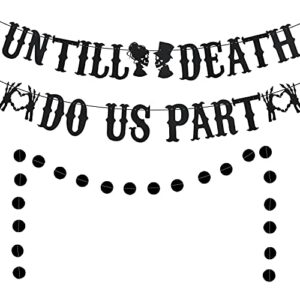 black glitter till death do us part banner, till death do us part wedding decorations with circle dots, halloween wedding bachelorette bridal shower engagement party decorations ( pre-assembled )