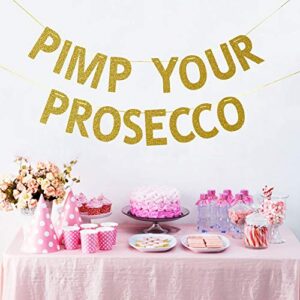 Pimp Your Prosecco Banner Sign Garland, Mimosa Drink Brunch Party Decorations, Bridal Shower, Wedding, Birthday, Reception, Bar, Baby Shower