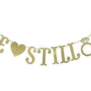 We Still Do Banner for Wedding Anniversary Party Decorations Sign Photo Prop (Gold)