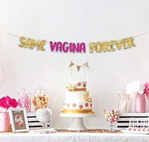 Same Vagina Forever Gold & Pink Glitter Banner - Funny Bachelor & Lesbian Bachelorette Party Ideas, Supplies, Gifts, Decorations and Favors - Drinking Game