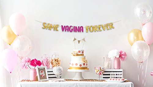 Same Vagina Forever Gold & Pink Glitter Banner - Funny Bachelor & Lesbian Bachelorette Party Ideas, Supplies, Gifts, Decorations and Favors - Drinking Game