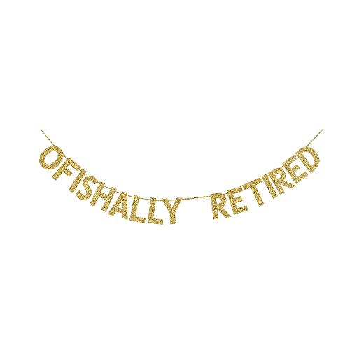 Ofishally Retired Banner, Fishing Themed Retirement Party Decorations for Fisherman Dad, Grandpa, Employe, Boss Gold Gliter Paper Signs