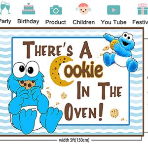 Baby Cookie Monster Backdrop for Gender Reveal Party Supplies 5x3ft There's a Cookie in The Oven Banner for Street Baby Shower Party Decorations