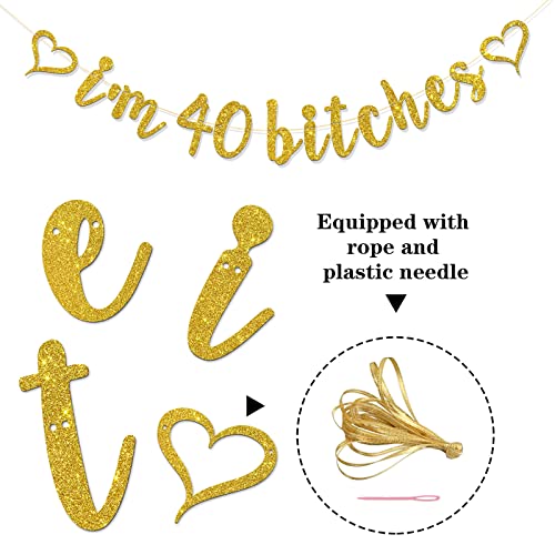 RoadSea I'm 40 Bitches Banner - Funny 40th Birthday Party Banner for Women - Happy 40th Birthday Party Decorations - Gold Glitter (40)