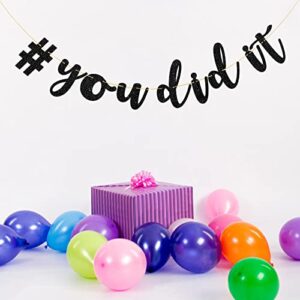 Talorine Black You Did It Banner - for Congrats Grad Bunting - So Proud of You Graduation Party Bunting Decorations (Glitter)