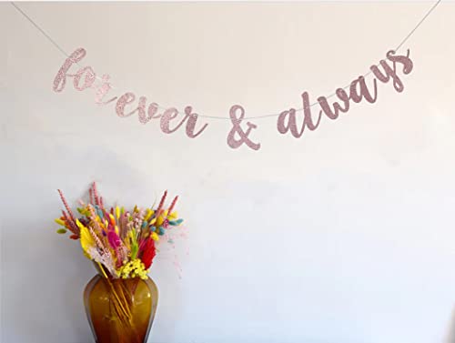 Rose Gold Glitter Forever & Always Banner Sign for Valentine's Day Wedding Engagement Bridal Shower Birthday Party Anniversary Celebrate Banner Decorations Photography Props Decor