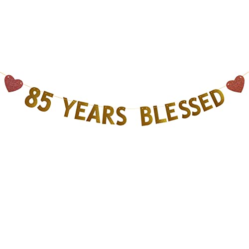 Betteryanzi Gold 85 Years Blessed Banner,Pre-strung,85th Birthday/Wedding Anniversary Party Decorations Supplies,Gold Glitter Paper Garlands Backdrops,Letters Gold 85 YEARS BLESSED