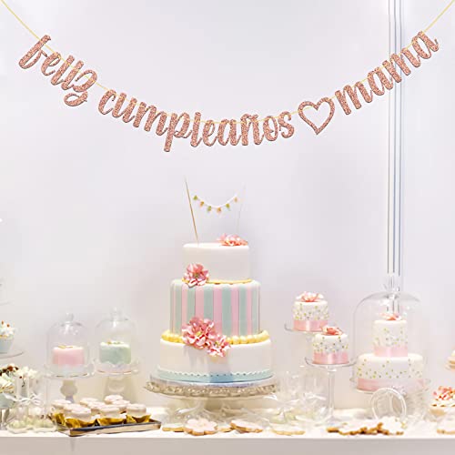 Feliz Cumpleaños Mama Banner / Mother Birthday Party Decor / Happy Mother's Day / Spanish Theme Mom Birthday Party Decorations Rose Gold Glitter