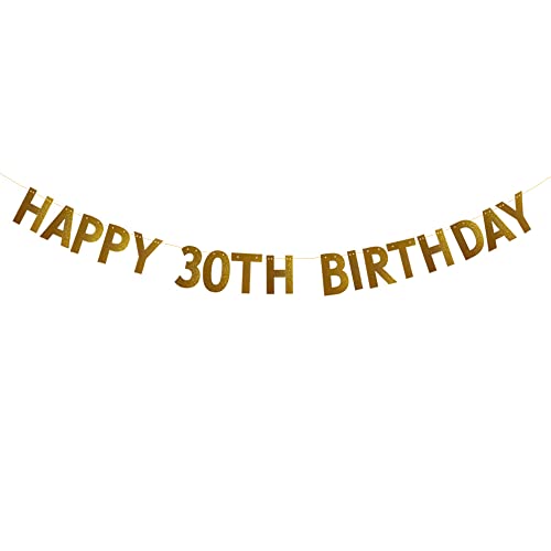 HAPPY 30TH BIRTHDAY Banner for 30th Birthday Party Decorations Pre-strung No Assembly Required Gold Glitter Paper Garlands Backdrops Letters Gold Betteryanzi