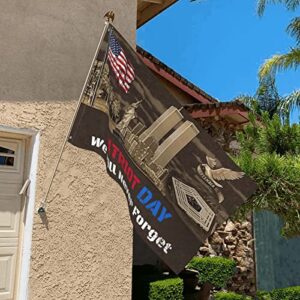 911 Patriot Day We Will Never Forget Flag We will Never Forget Flag Patriot Day Banner Honor And Remember Flag Indoor Outdoor Decor 3x5 Ft